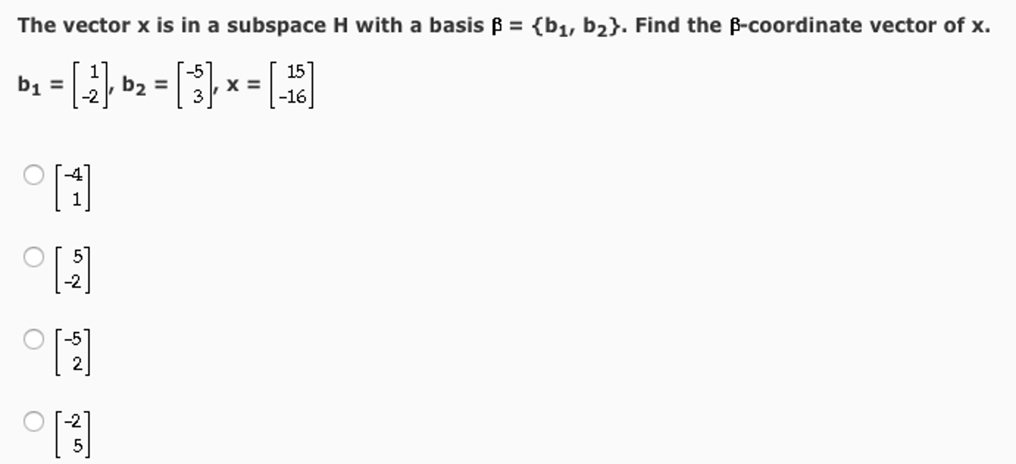 Solved The vector x is in a subspace H with a basis beta = | Chegg.com