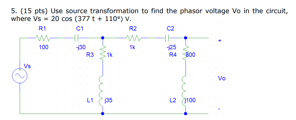 Solved 5. (15 pts) Use source transformation to find the | Chegg.com