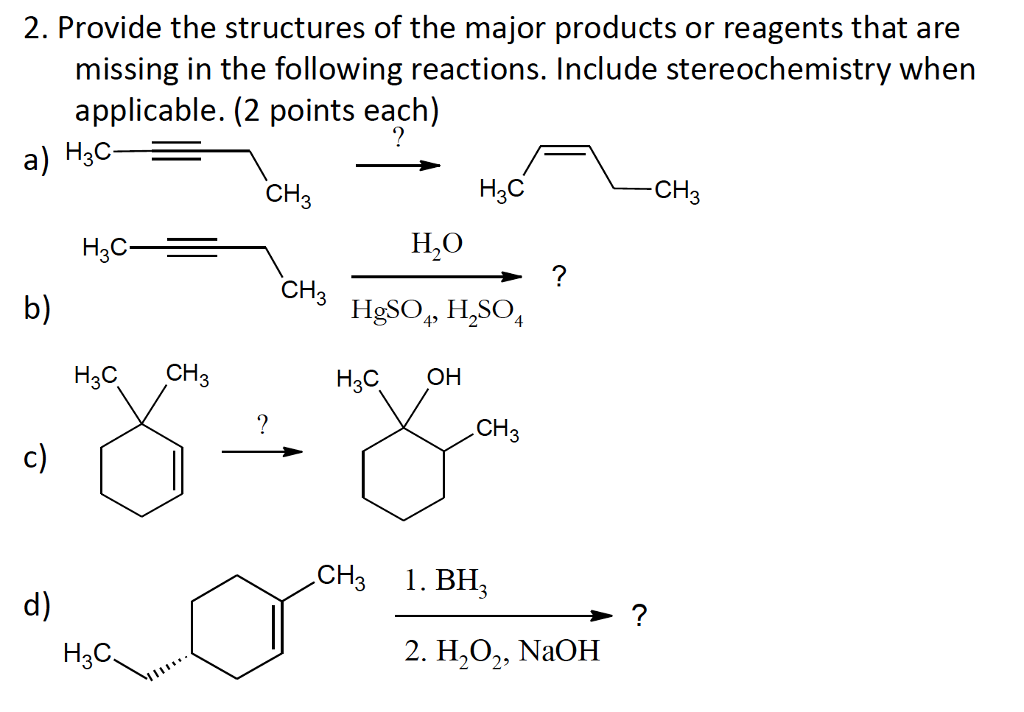Solved 2. Provide the structures of the major products or | Chegg.com