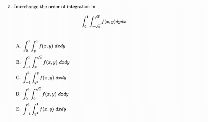 Solved 5. Interchange the order of integration in Integral 0 | Chegg.com