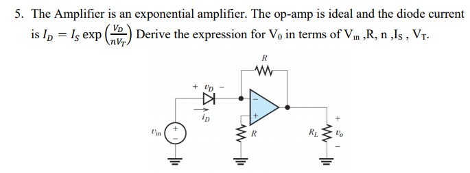 Solved 5. The Amplifier is an exponential amplifier. The | Chegg.com
