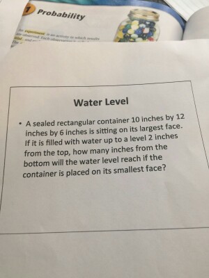 Solved Probability Water Level A sealed rectangular | Chegg.com
