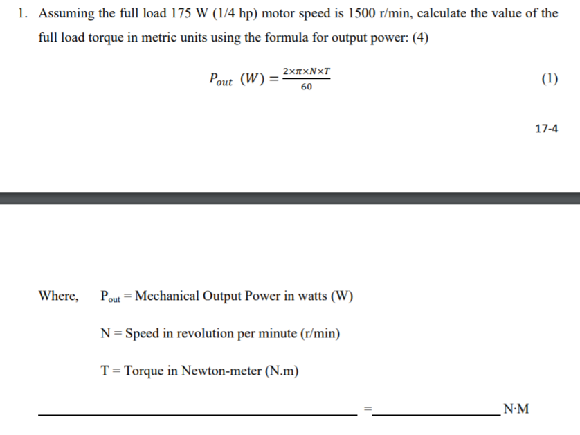 Solved 1. Assuming the full load 175 W (1/4 hp) motor speed | Chegg.com