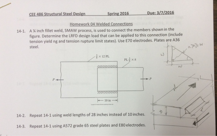 A 1/4 inch fillet weld, SMAW process, is used to | Chegg.com