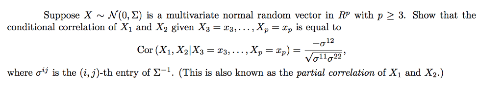 Solved Suppose X ~ N(0,2) is a multivariate normal random | Chegg.com