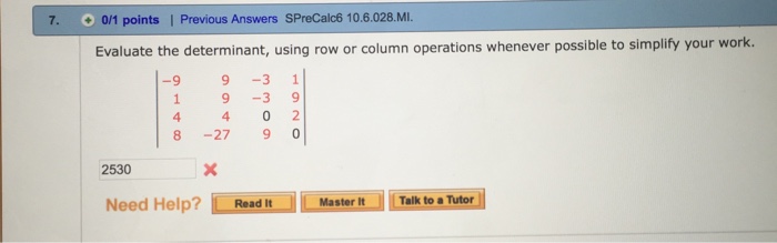 Solved Evaluate The Determinant Using Row Or Column