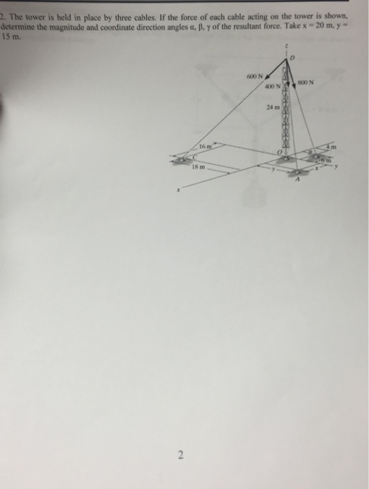 Solved The tower is held in place by three cables If the | Chegg.com
