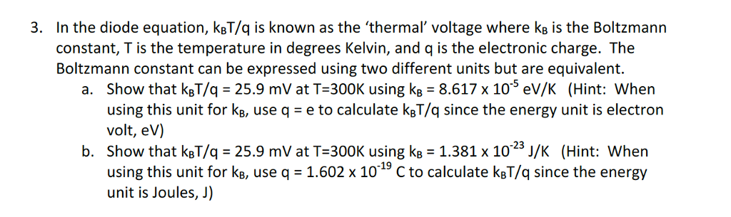 Solved In the diode equation, kBT/q is known as the | Chegg.com