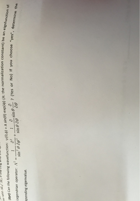 Solved Can the following wave function; psi (theta, phi) = A | Chegg.com
