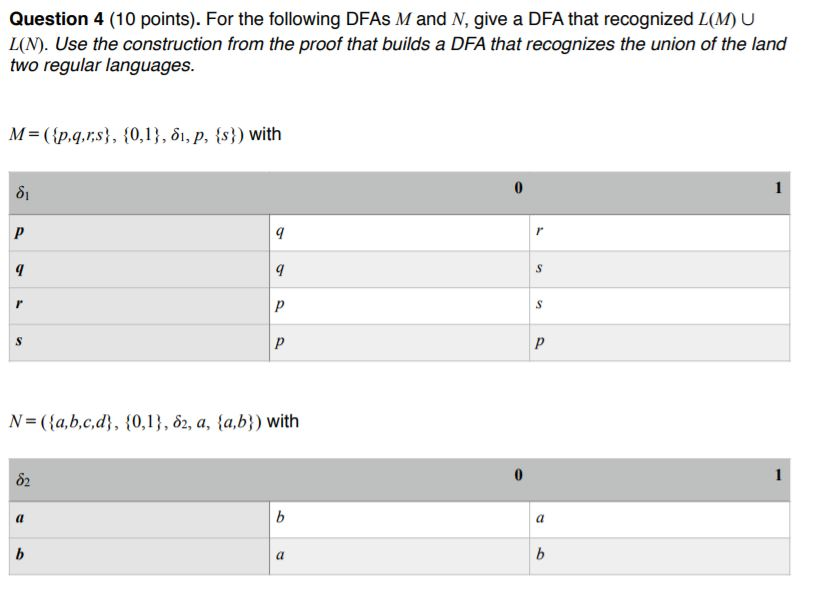 Solved Question 4 (10 points). For the following DFAs M and | Chegg.com