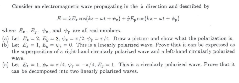 Solved Consider an electromagnetic wave propagating in the z | Chegg.com
