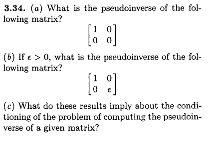 Solved 3.34. (a) What is the pseudoinverse of the fol- | Chegg.com