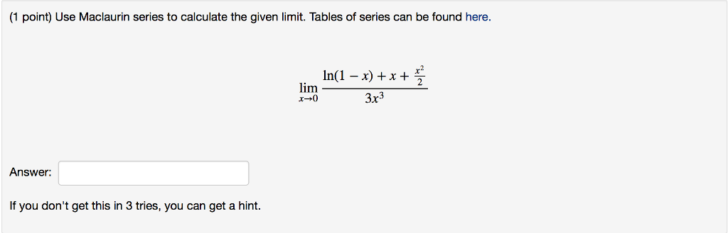 Solved Use Maclaurin series to calculate the given limit. | Chegg.com