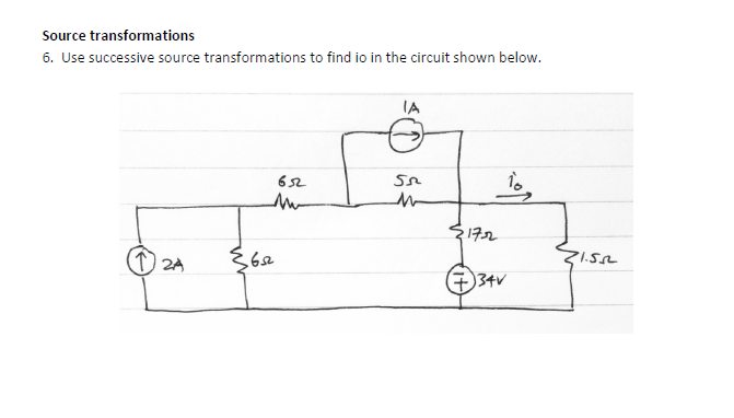 Solved Use Successive Source Transformations To Find Io In