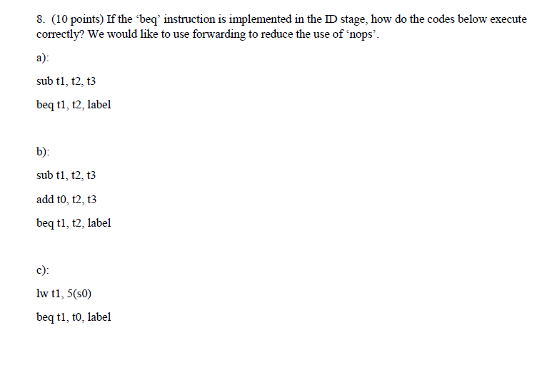 Solved 8. (10 points) If the ‘beq’ instruction is | Chegg.com