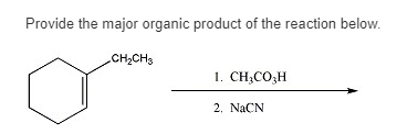 Solved Provide the major organic product of the reaction | Chegg.com