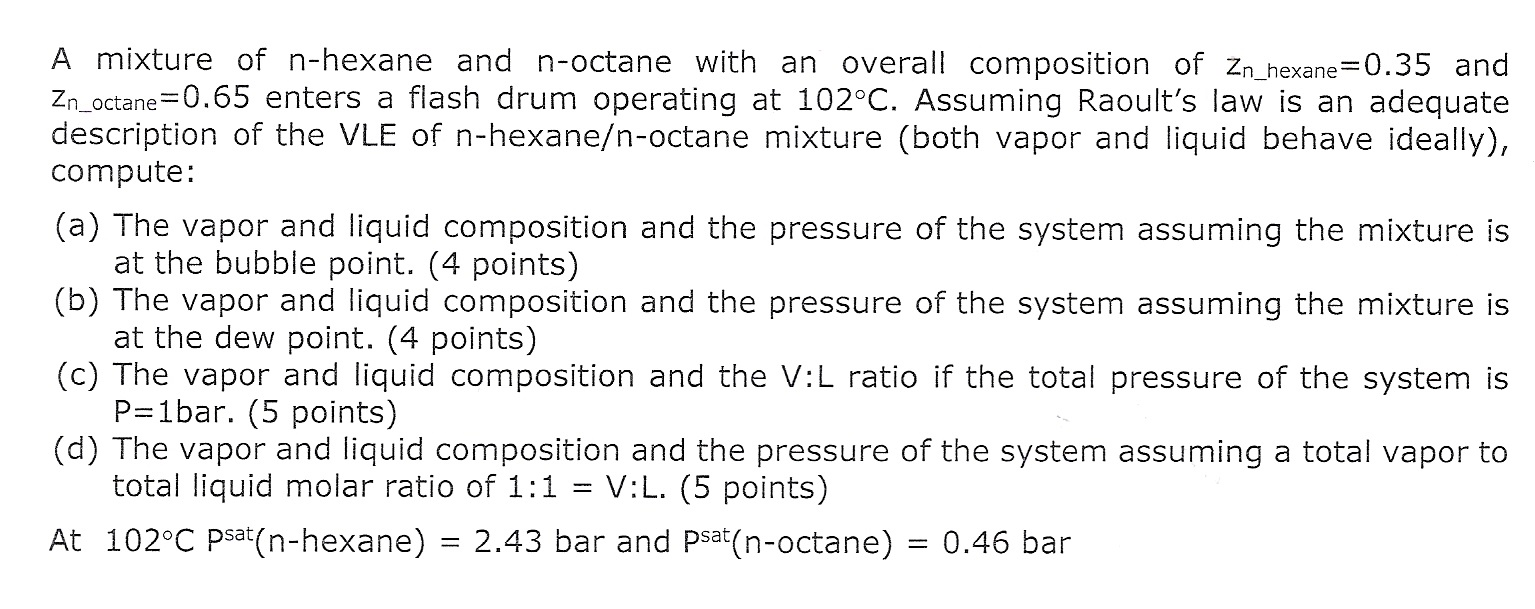 A mixture of n-hexane and n-octane with an overall | Chegg.com