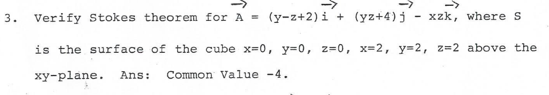 Verify Stokes theorem for A = (y-z+2)i + (yz+4)j - | Chegg.com