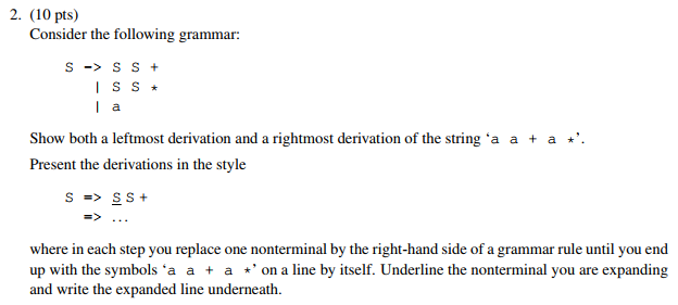 Solved 2. (10 pts) Consider the following grammar: Show both | Chegg.com