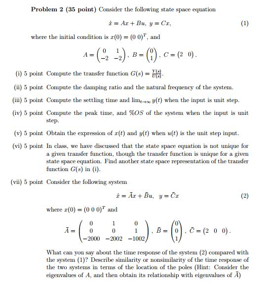 Solved Consider The Following State Space Equation X Ax 