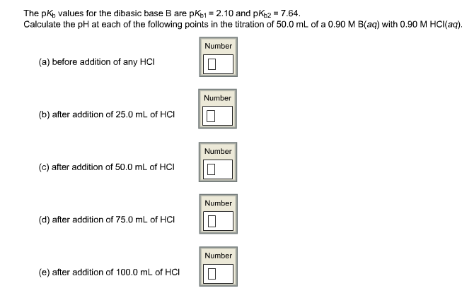 Solved The pKb values for the dibasic base B are pKb1 = 2.10 | Chegg.com