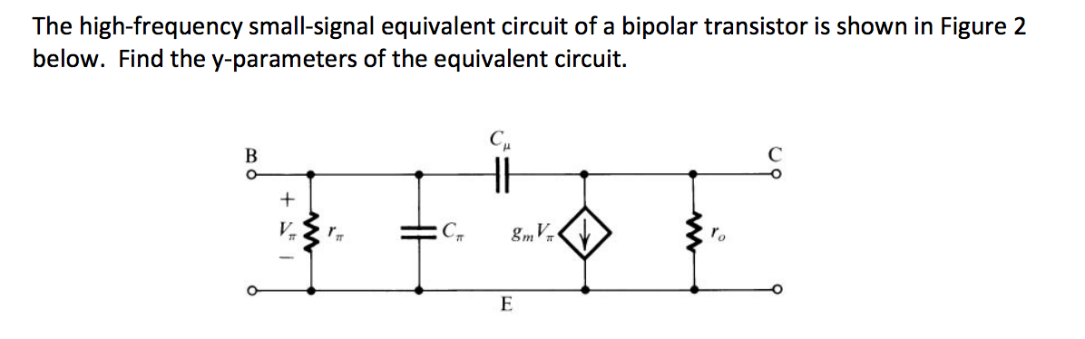 Solved The high-frequency small-signal equivalent circuit of | Chegg.com
