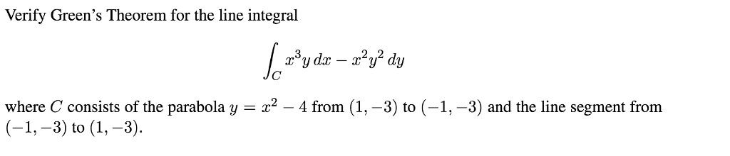 Solved Verify Green's Theorem for the line integral | Chegg.com