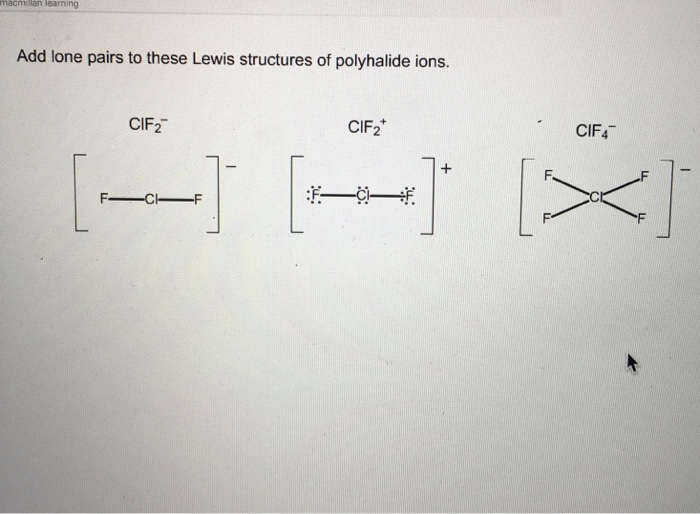 Solved Add lone pairs to these Lewis structures of | Chegg.com