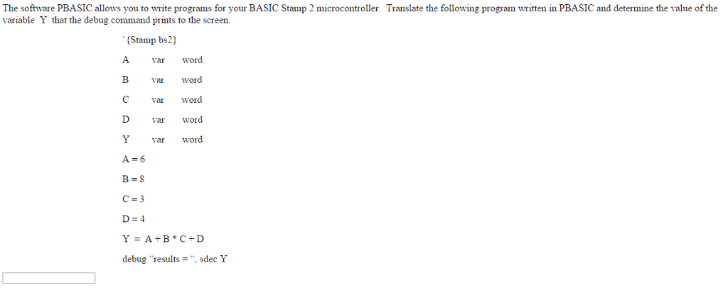 Solved The software PBASIC allows you to write programs for | Chegg.com
