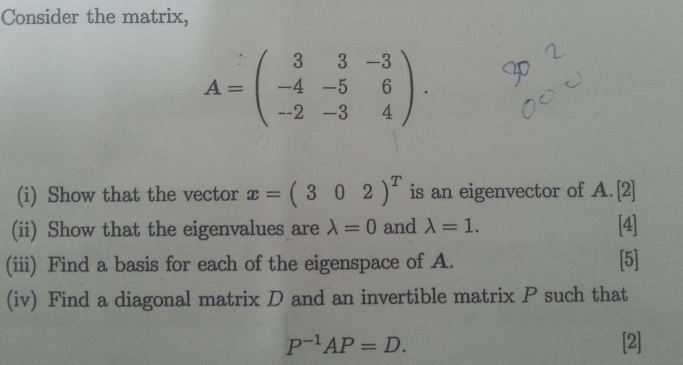Solved Consider the matrix, 3 3 -3 ap A=1-4-5 一2-3 4 (i) | Chegg.com