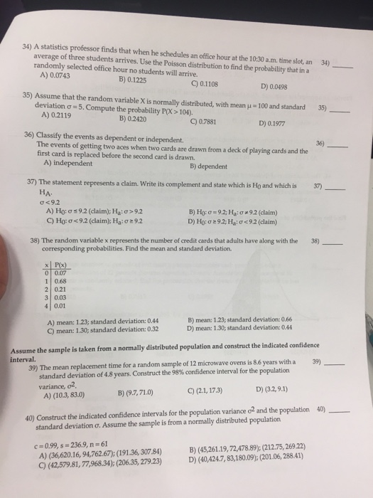 Solved A statistics professor finds that when he schedules | Chegg.com