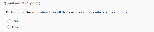 Solved Question 7 (1 point) Perfect price discrimination | Chegg.com