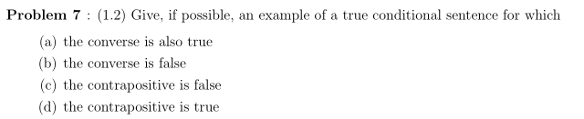Solved Give, if possible, an example of a true conditional | Chegg.com