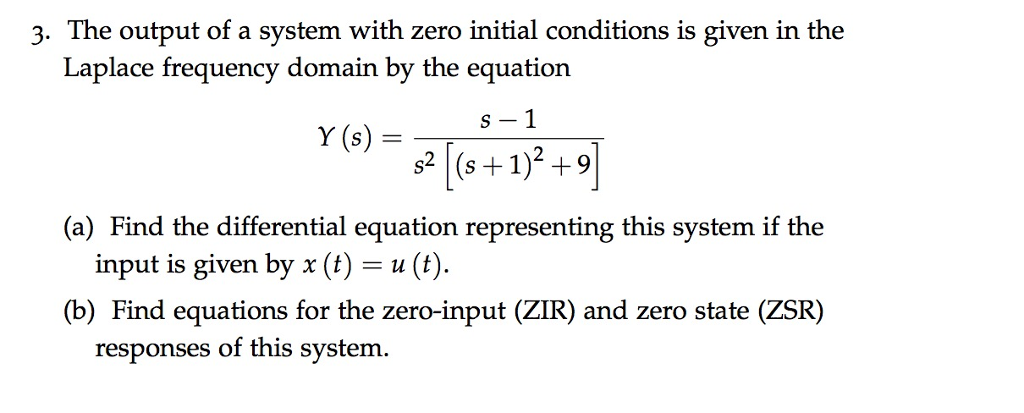 Solved 3 The Output Of A System With Zero Initial