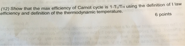 Solved Show that the max efficiency of Carnot cycle is | Chegg.com