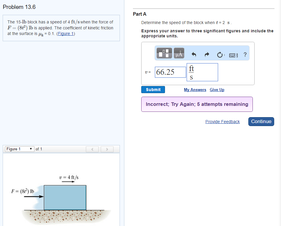 Solved The 15-lb block has a speed of 4 ft/s when the force | Chegg.com