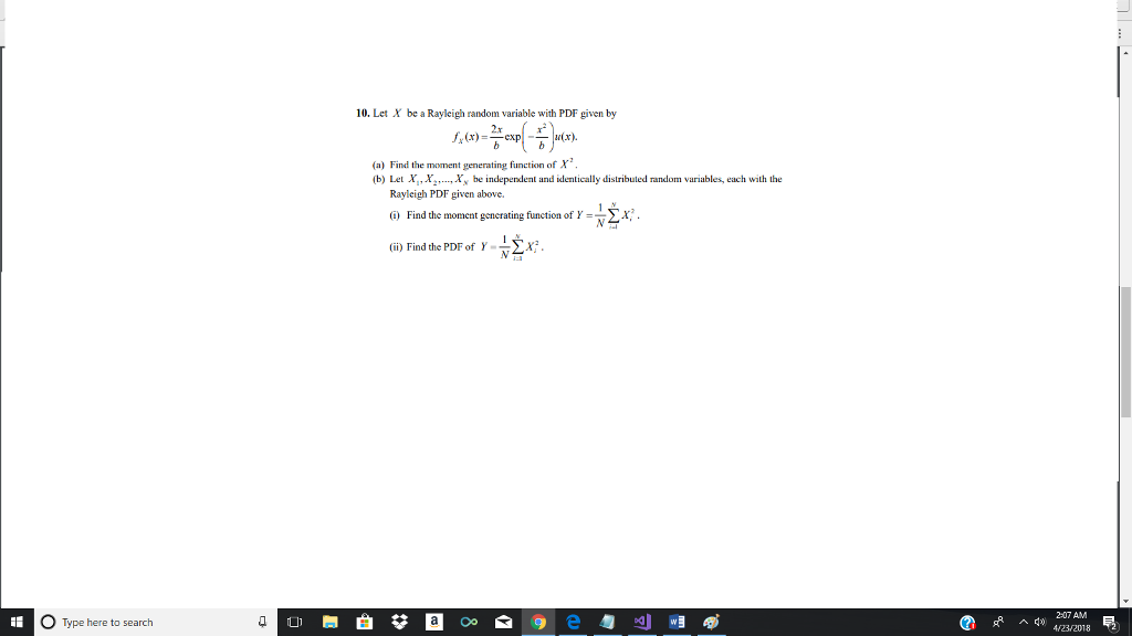 Solved 10. Let X be a Rayleigh random variable with PDF | Chegg.com