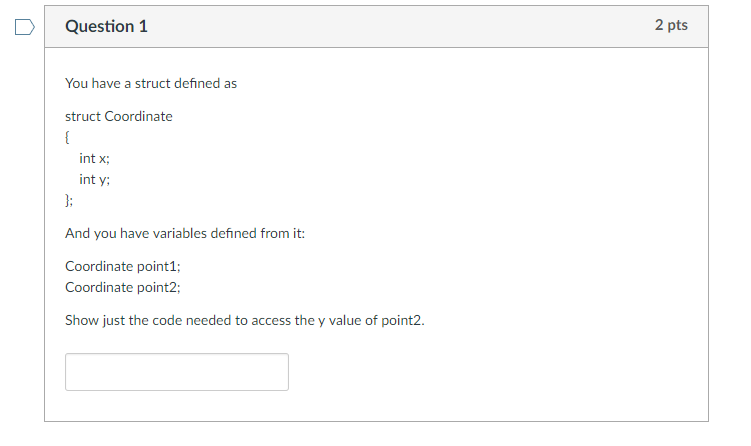 Solved D Question 1 You have a struct defined as struct | Chegg.com
