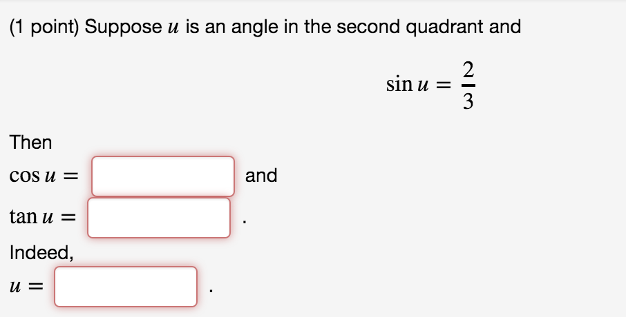 Solved Suppose u is an angle in the second quadrant and sin | Chegg.com
