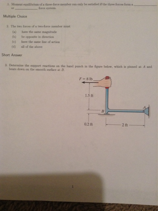Solved Moment equilibrium of a three-force member can only | Chegg.com