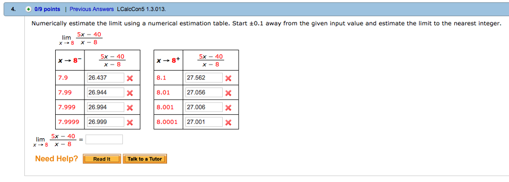 Solved Numerically estimate the limit using a numerical | Chegg.com Solved Numerically estimate the limit using a numerical | Chegg.com
