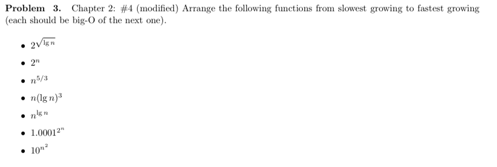 Solved Arrange the following functions from slowest growing | Chegg.com