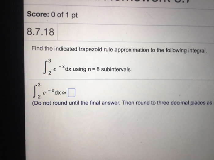 Solved Find the indicated trapezoid rule approximation to | Chegg.com