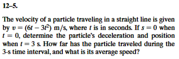 Solved The velocity of a particle traveling in a straight | Chegg.com