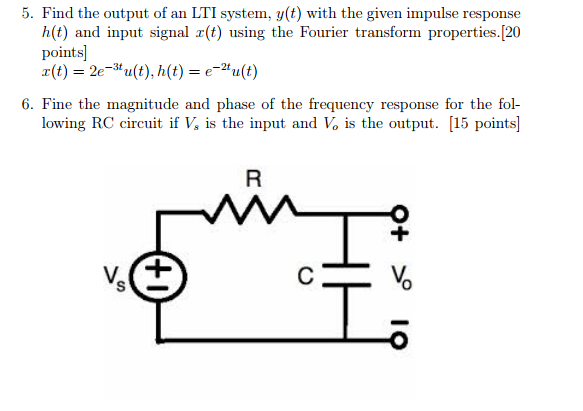 Solved Find the output of an LTI system, y(t) with the given | Chegg.com