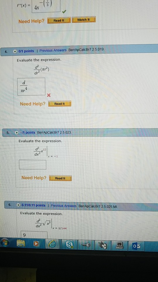 Solved Evaluate the expression. d^2/dr^2 (pi r^2) Evaluate | Chegg.com