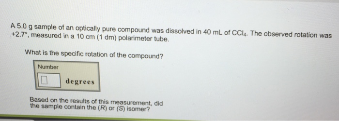Solved a 5.0 g sample of an optically pure compound was | Chegg.com