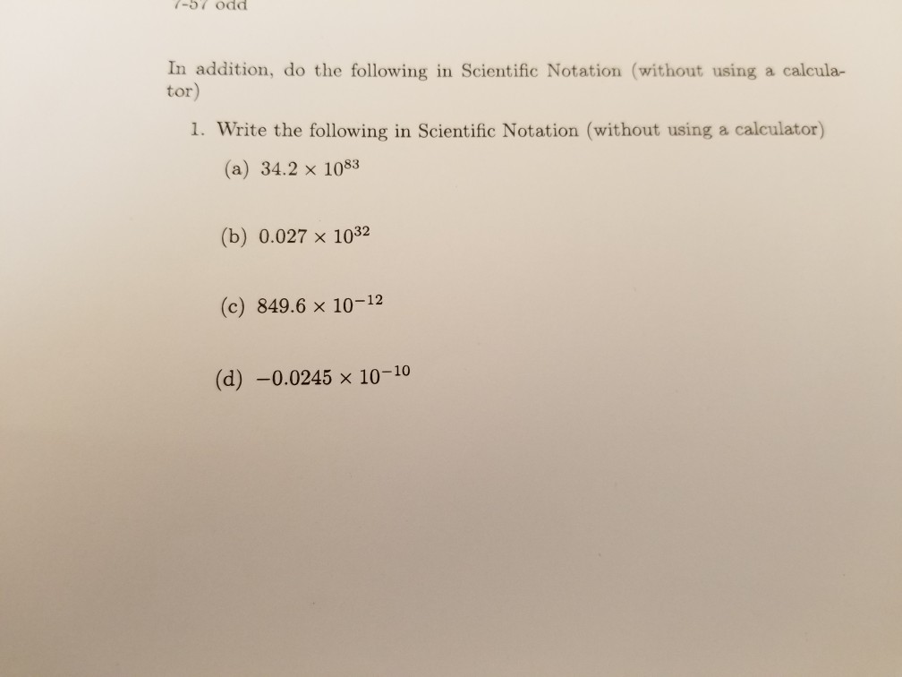 Solved In addition, do the following in Scientific Notation | Chegg.com