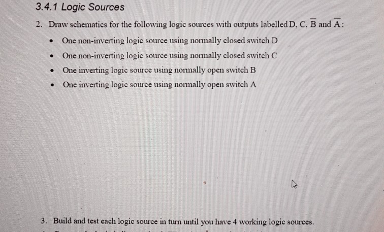 Solved 341 Logic Sources 2 Draw Schematics For The 