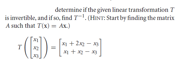 Solved determine if the given linear transformation T is | Chegg.com